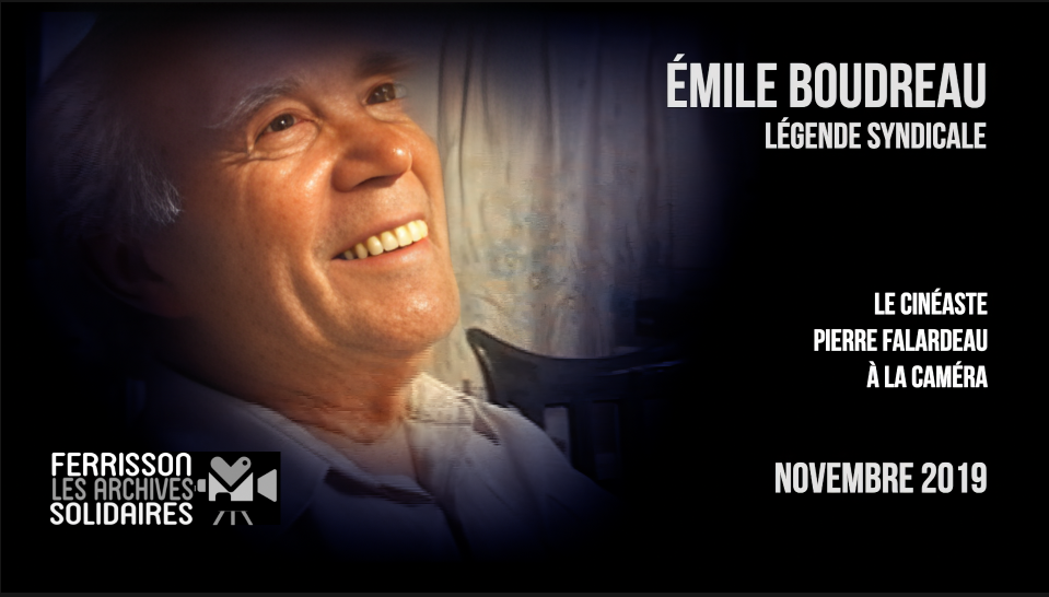 Émile Boudreau se | Ferrisson - La mémoire progressiste du Québec