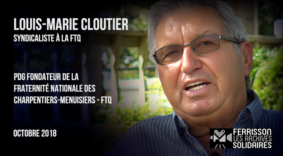 Louis-Marie Cloutier | Ferrisson - La mémoire progressiste du Québec